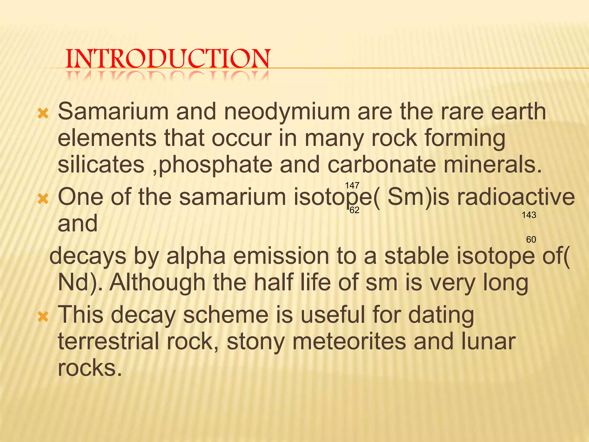 Samarium neodymium isotope system | PPTX