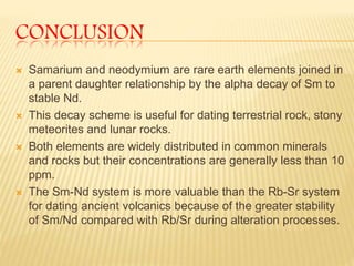 Samarium neodymium isotope system | PPTX