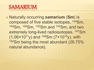 Samarium neodymium isotope system | PPTX