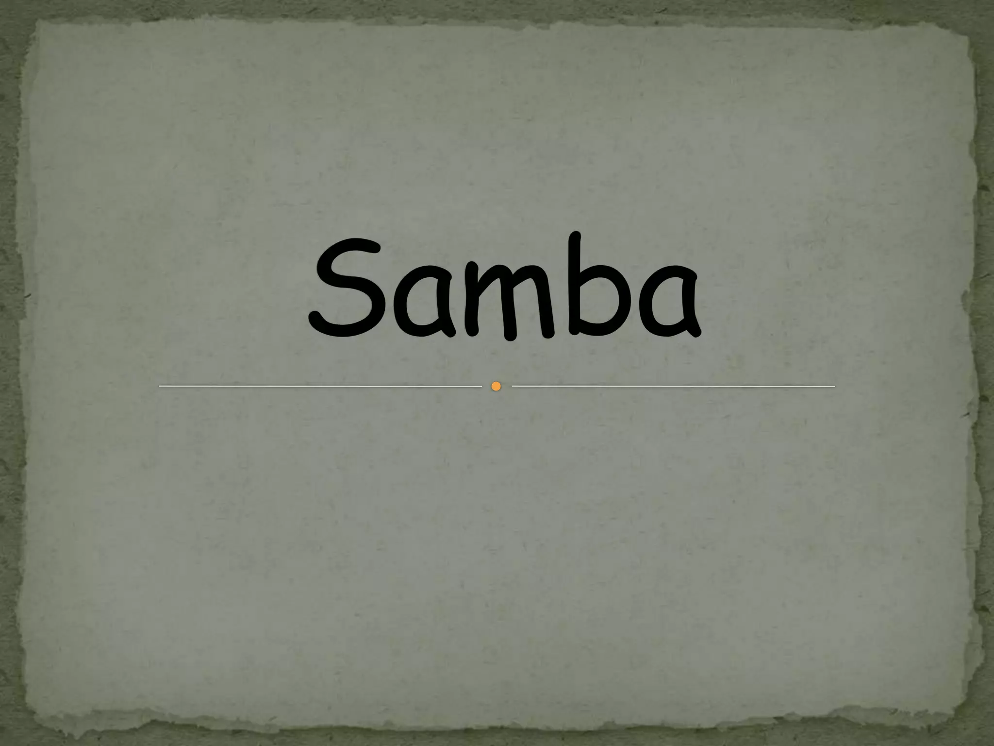 Samba | PPTX