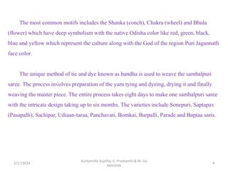 Sambalpuri saree - designs, patterns and making process of the sari.pptx