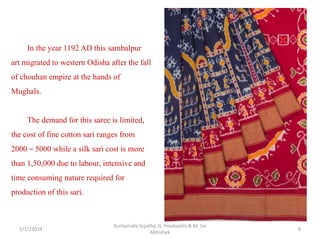 Sambalpuri saree - designs, patterns and making process of the sari.pptx