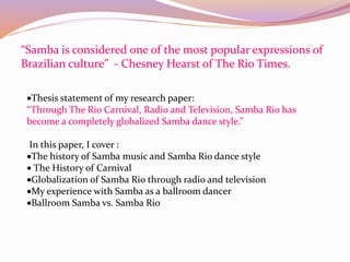 Samba: A globalized Symbol Of Brazilian Culture | PPTX