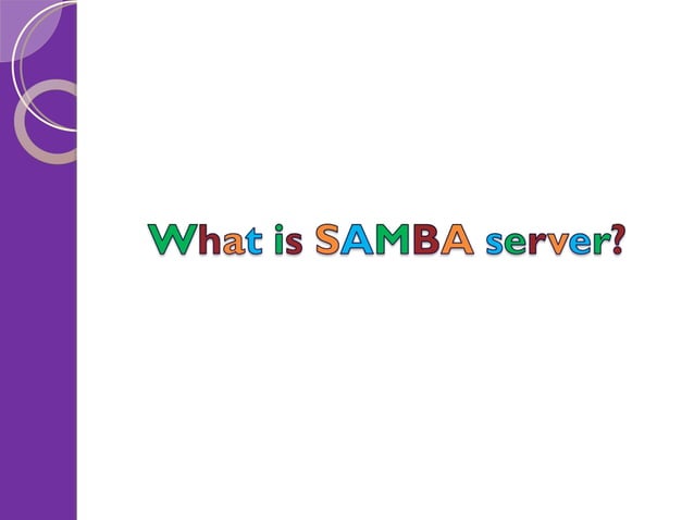 Samba server configuration | PPT | Operating Systems | Computer Software and Applications