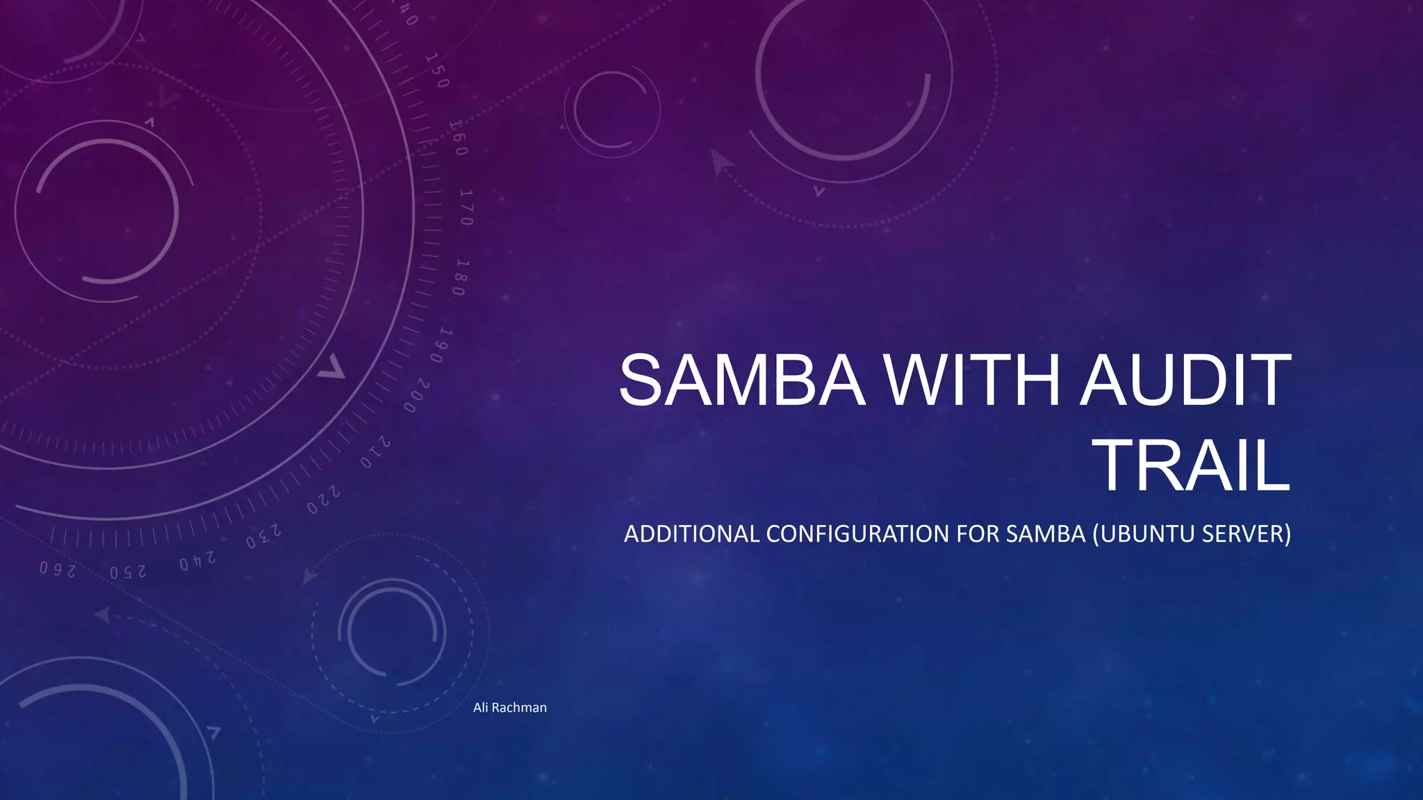 Short samba tutorial with audit trail function | PPT
