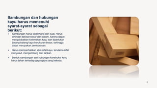 Sambungan dan Hubungan Kayu.pptx