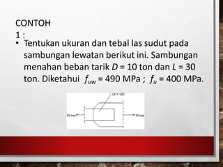 Pengetahuan dasar sambungan pengelasan, kekuatan sambuangan dan perhitungan | PPT