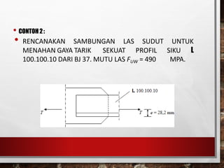 Pengetahuan dasar sambungan pengelasan, kekuatan sambuangan dan perhitungan | PPT