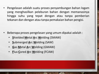 Pengetahuan dasar sambungan pengelasan, kekuatan sambuangan dan perhitungan | PPT