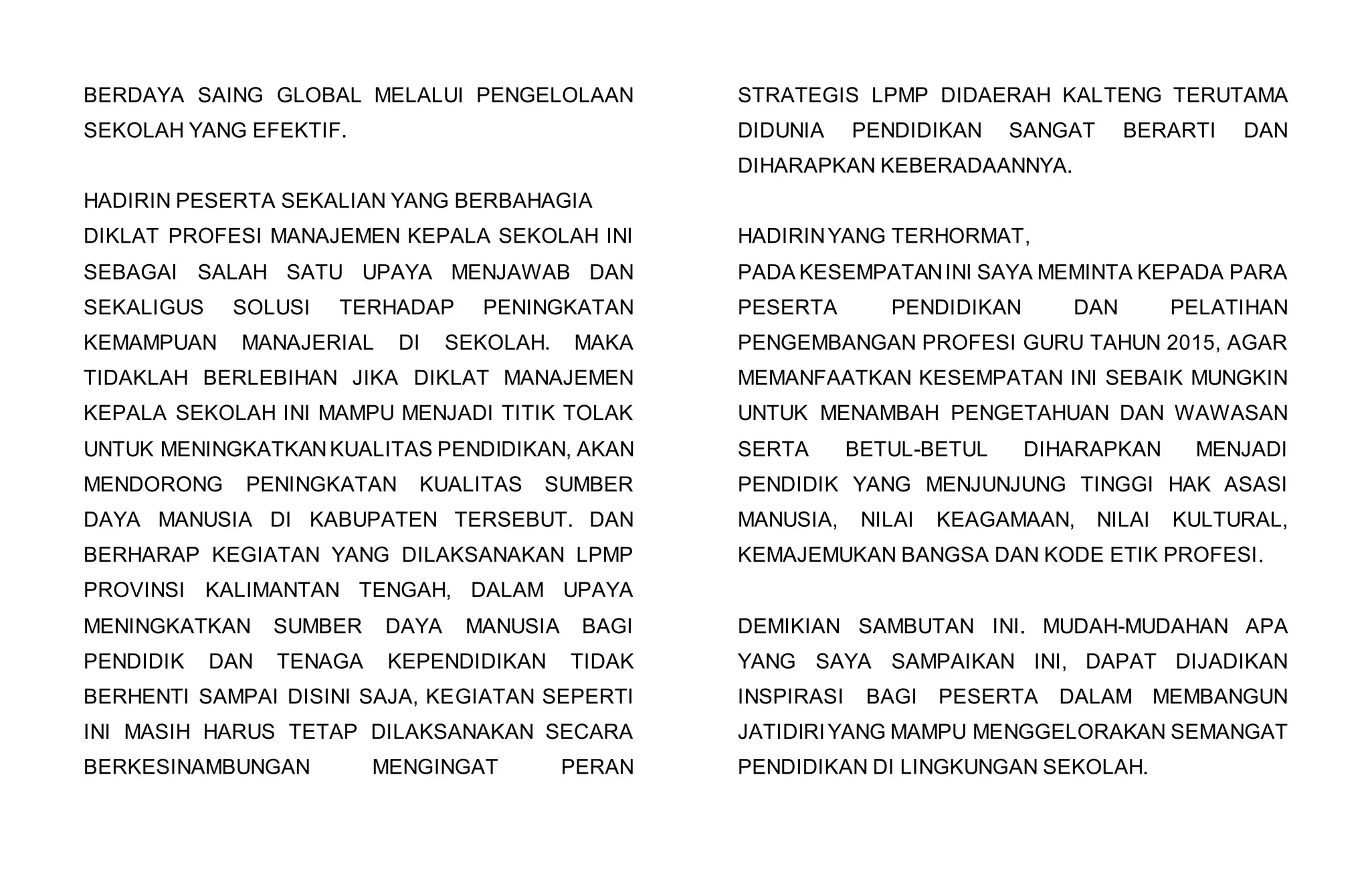 Sambutan Kelapa Dinas Pendidikan Kegiatan Diklat Pengembangan Profesi Kepala Sekolah di Kuala ...
