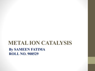 metal ion catalysis.pptx