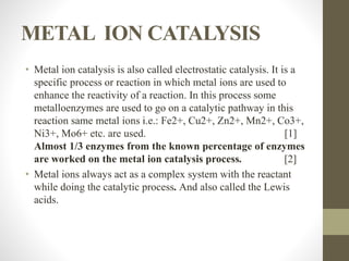 metal ion catalysis.pptx | Chemistry | Science