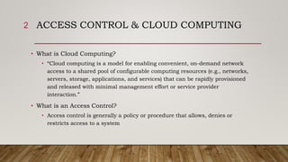 Sameer Mitter - Access Control in Cloud Security | PPT | Cloud Computing | Internet