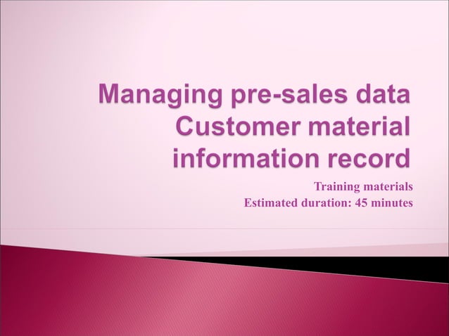 Sameers Managing Customer Material Info Record | PPT