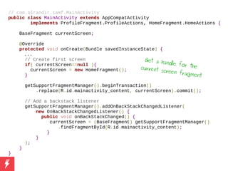 Android: the Single Activity, Multiple Fragments pattern | One Activity to rule them all | PDF ...