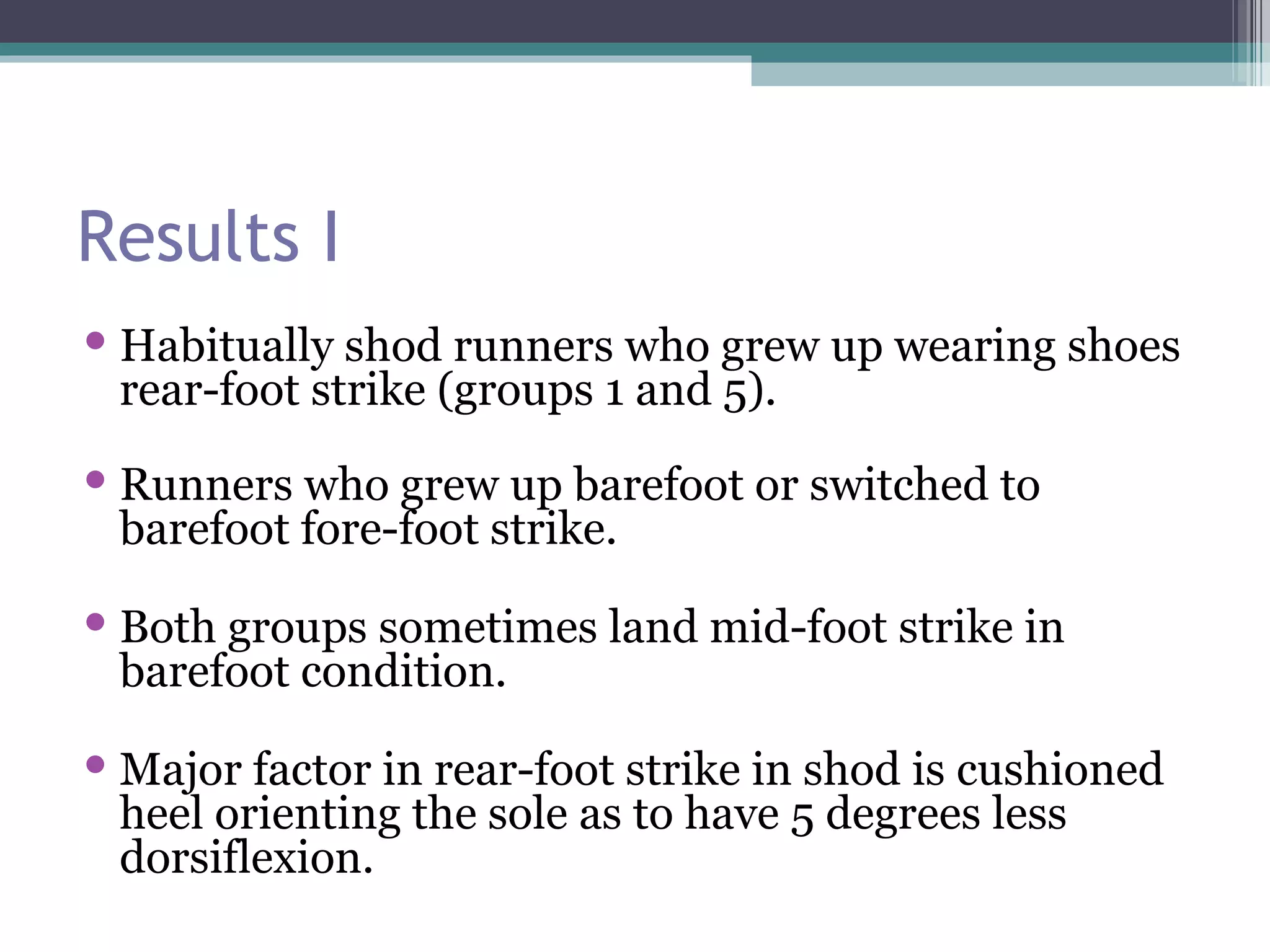 Foot strike patterns and collision forces in habitually barefoot vs ...