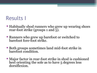 Foot strike patterns and collision forces in habitually barefoot vs ...