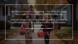 The Origins of Halloween | PPTX