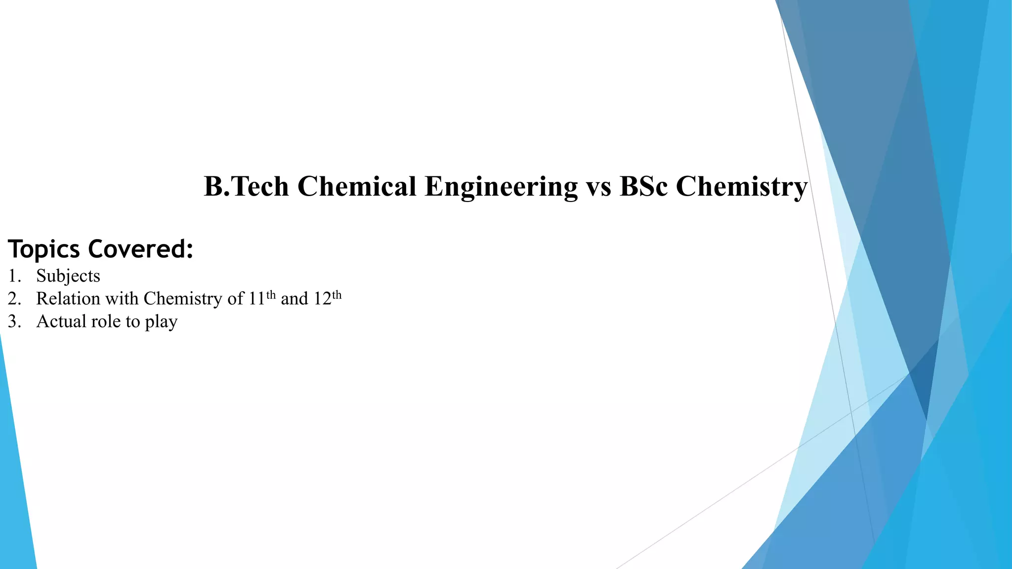 Samical: B.Tech Chemical Engineering vs BSc Chemistry | PDF