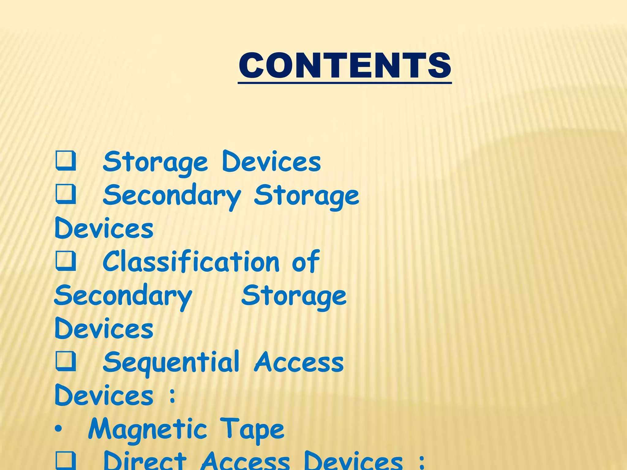 Secondary storage devices | PPTX