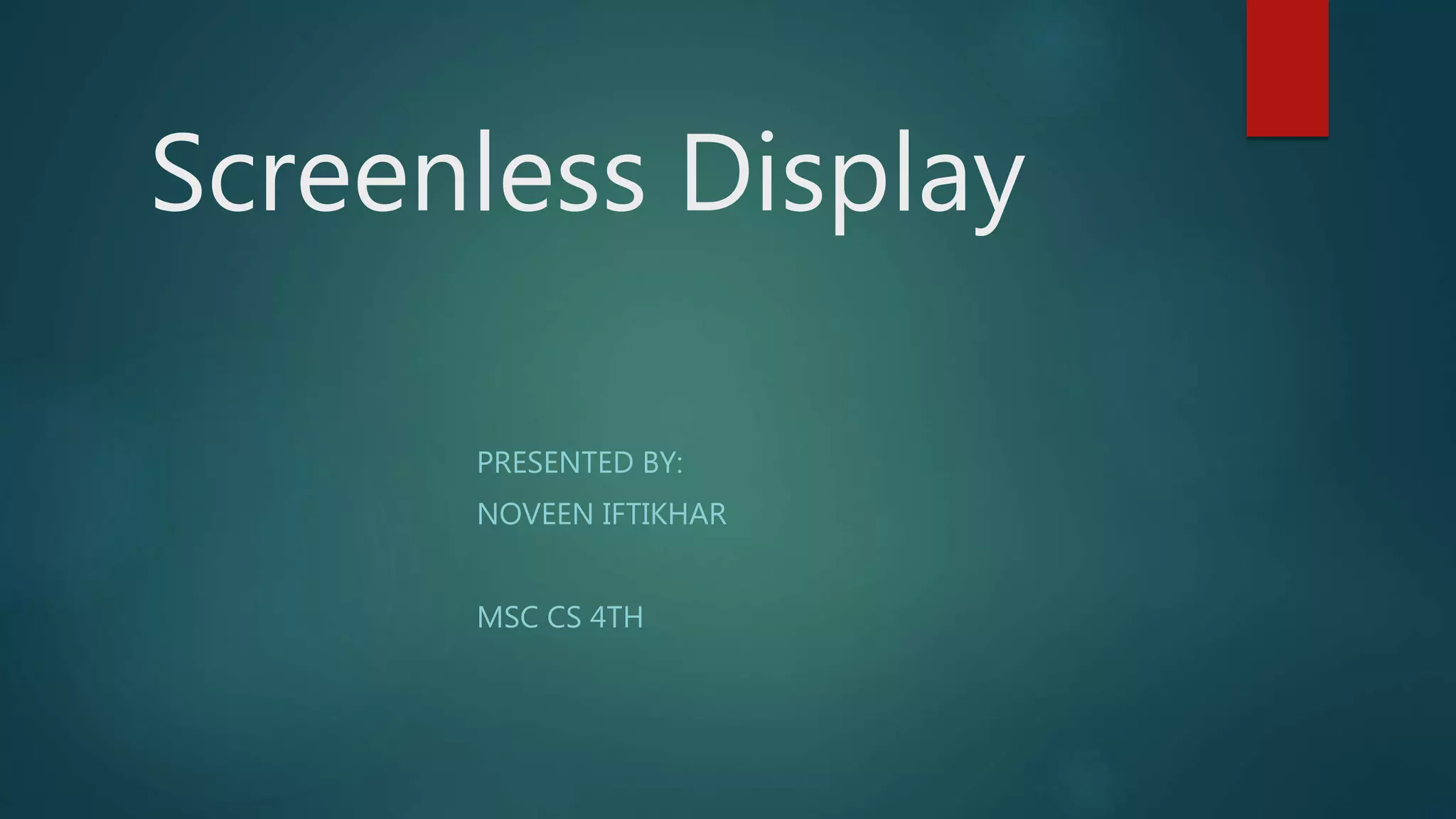 Screenless Display | PPTX