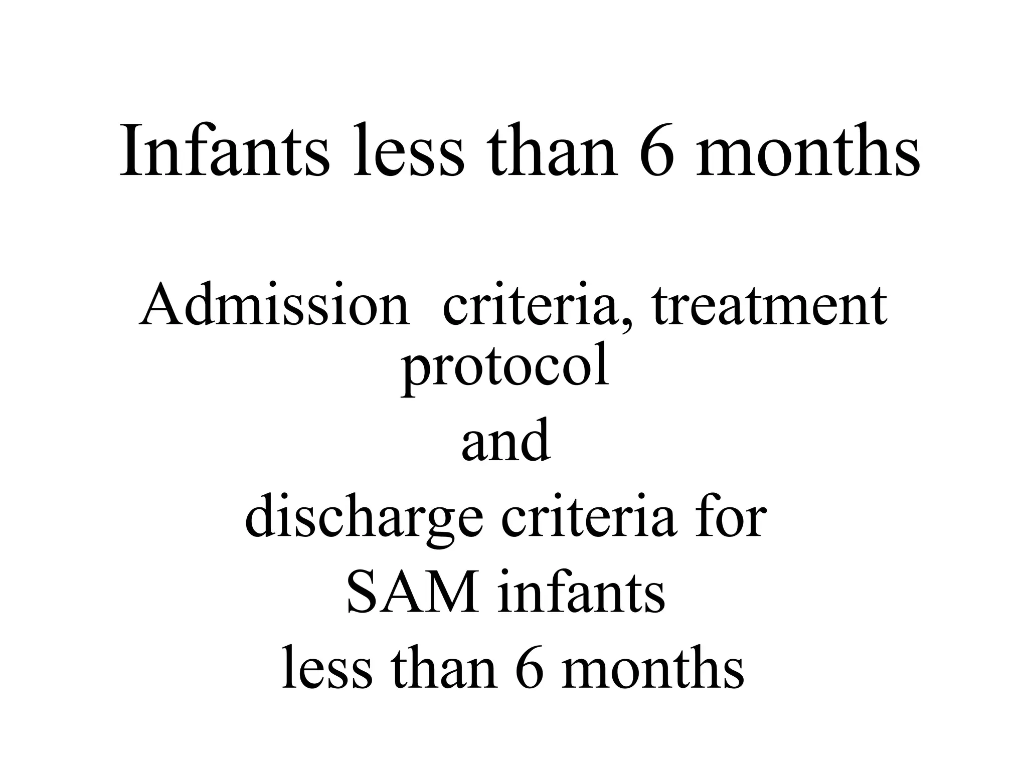 SAM infants less than six months management.ppt