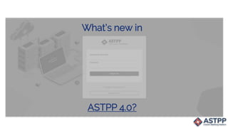 ASTPP 4.0 Launch Event Presentation | PPTX