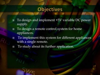 Remote Controlled Home Appliance | PPT | Free Download