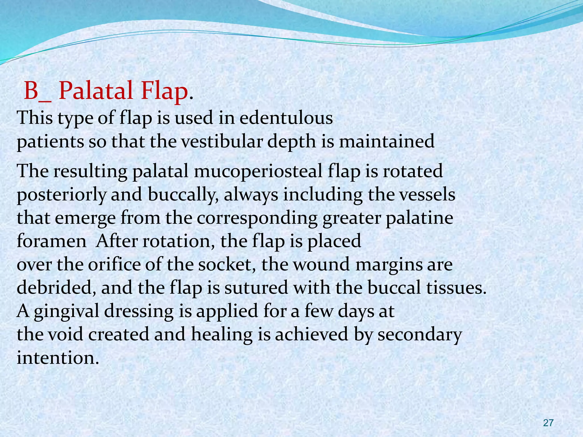 surgical flaps oral surgery | PPTX