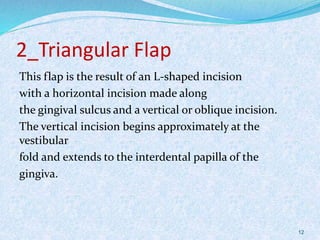 surgical flaps oral surgery | PPTX