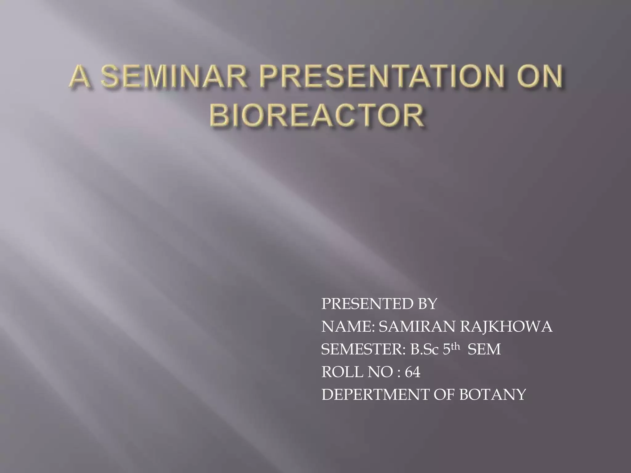 Bioreactor | PPT