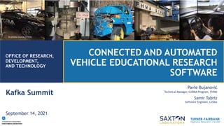 Kafka for connected vehicle research | Pavle Bujanovic, Federal Highway ...