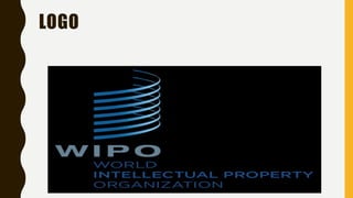 WIPO - The World Intellectual Property Organization . | PPTX
