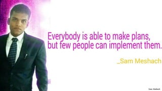 Sam meshach quotes | PPTX