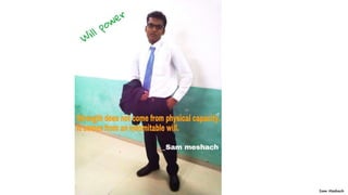 Sam meshach quotes | PPTX