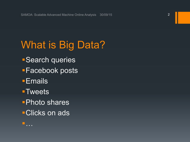 SAMOA: A Platform for Mining Big Data Streams (Apache BigData Europe 2015) | PPT