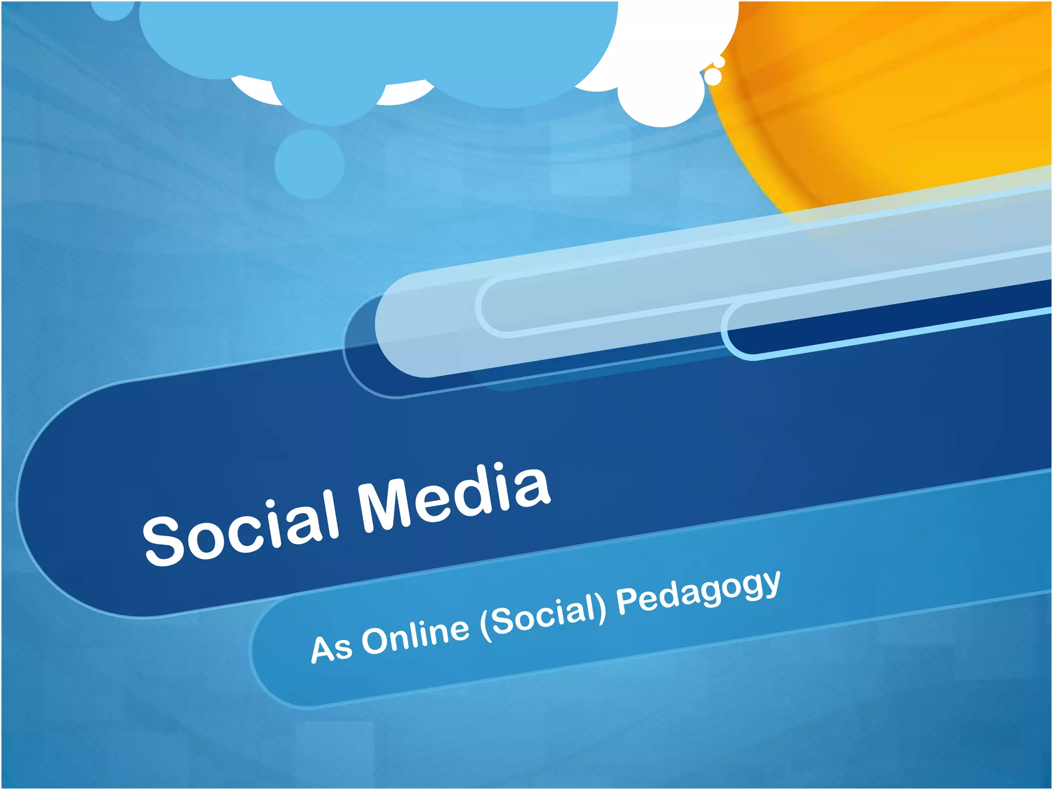 Tim Samoff - Social Media As Online (Social) Pedagogy | PPT