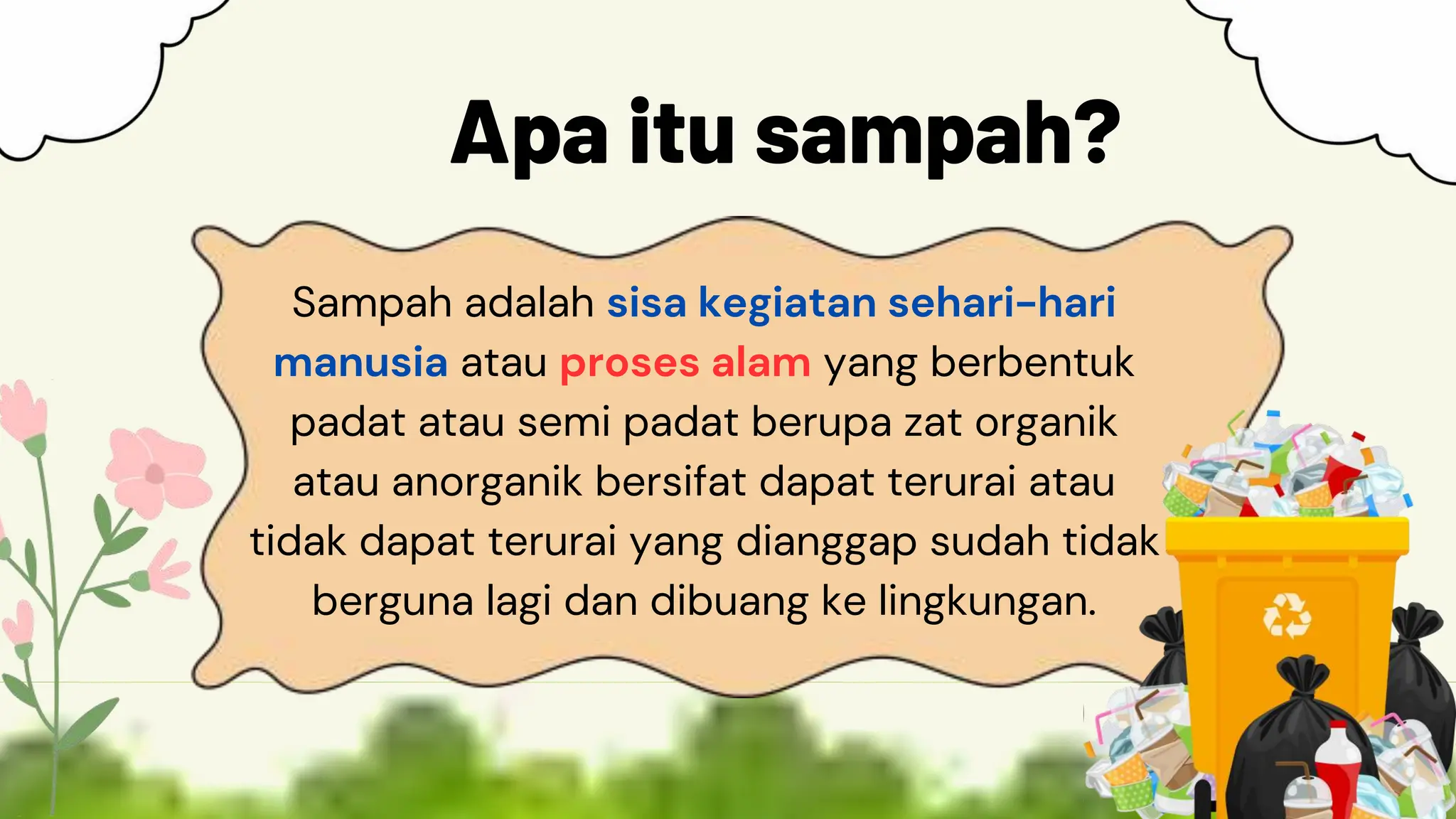 PENGERTIAN DAN JENIS-JENIS SAMPAH YANG ADA DISEKITAR | PPTX