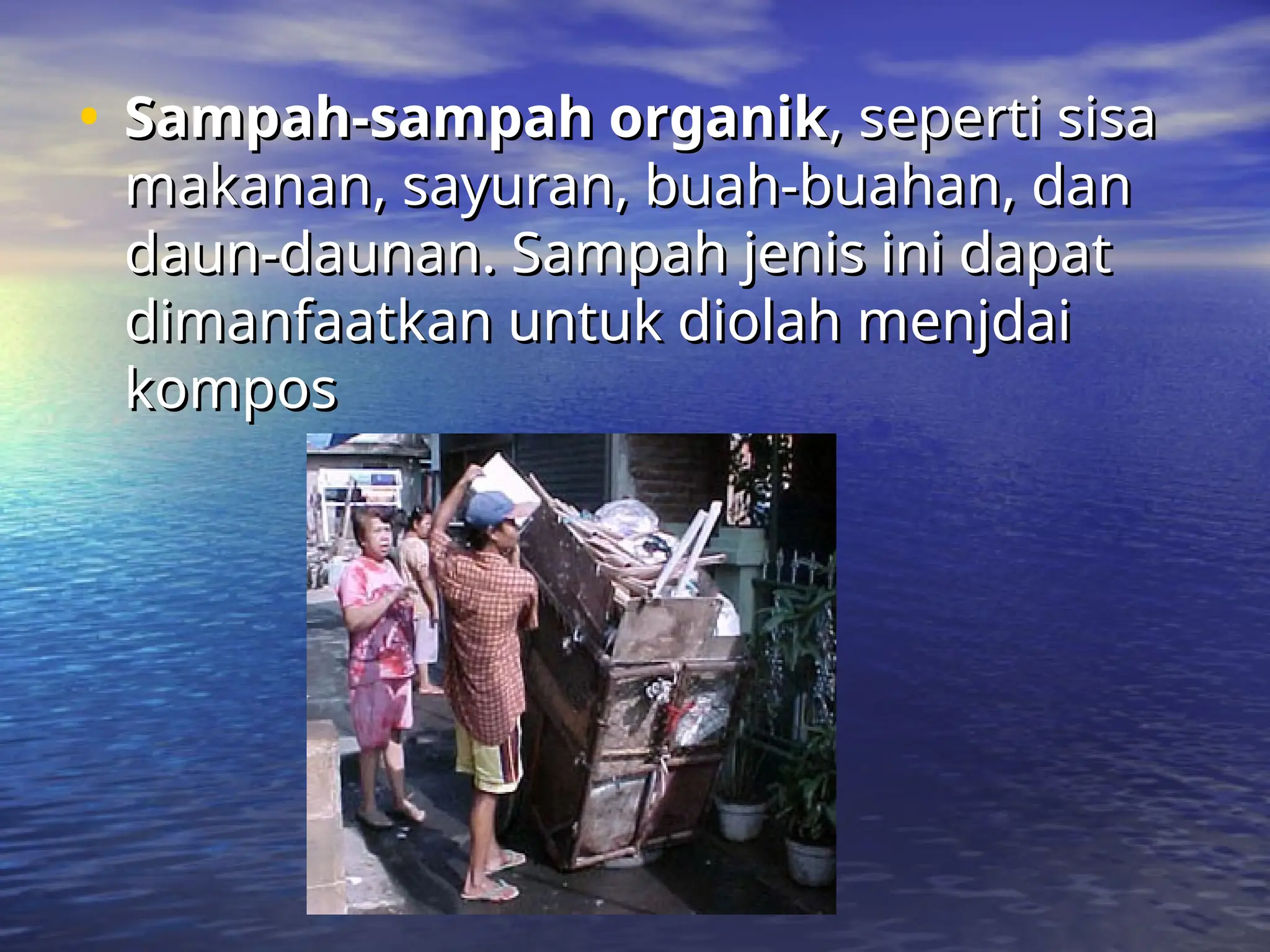 SAMPAH DAN SISTEM PENGELOLAANNYA SERTA JENIS SAMPAH | PPT