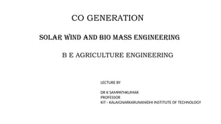 SOLAR WIND AND BIO MASS ENGINEERING .pptx