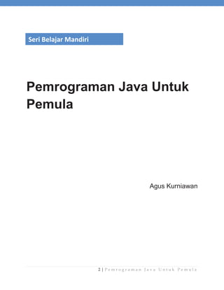 Seri Belajar Mandiri – Pemrograman Java Untuk Pemula | PDF