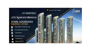 Sample flat of ats knightbridge sector 124 noida | PPTX