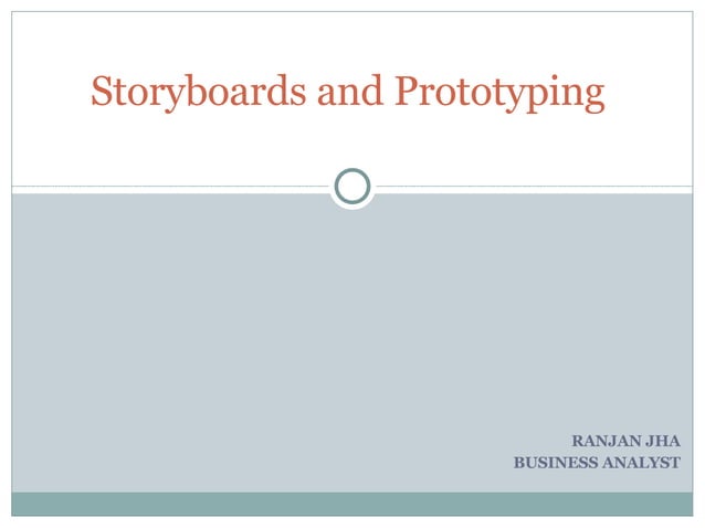 Creating Prototypes and Storyboards | PPT