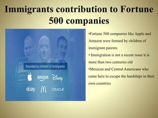 Immigrants contribution to Fortune 500 companies | PPTX