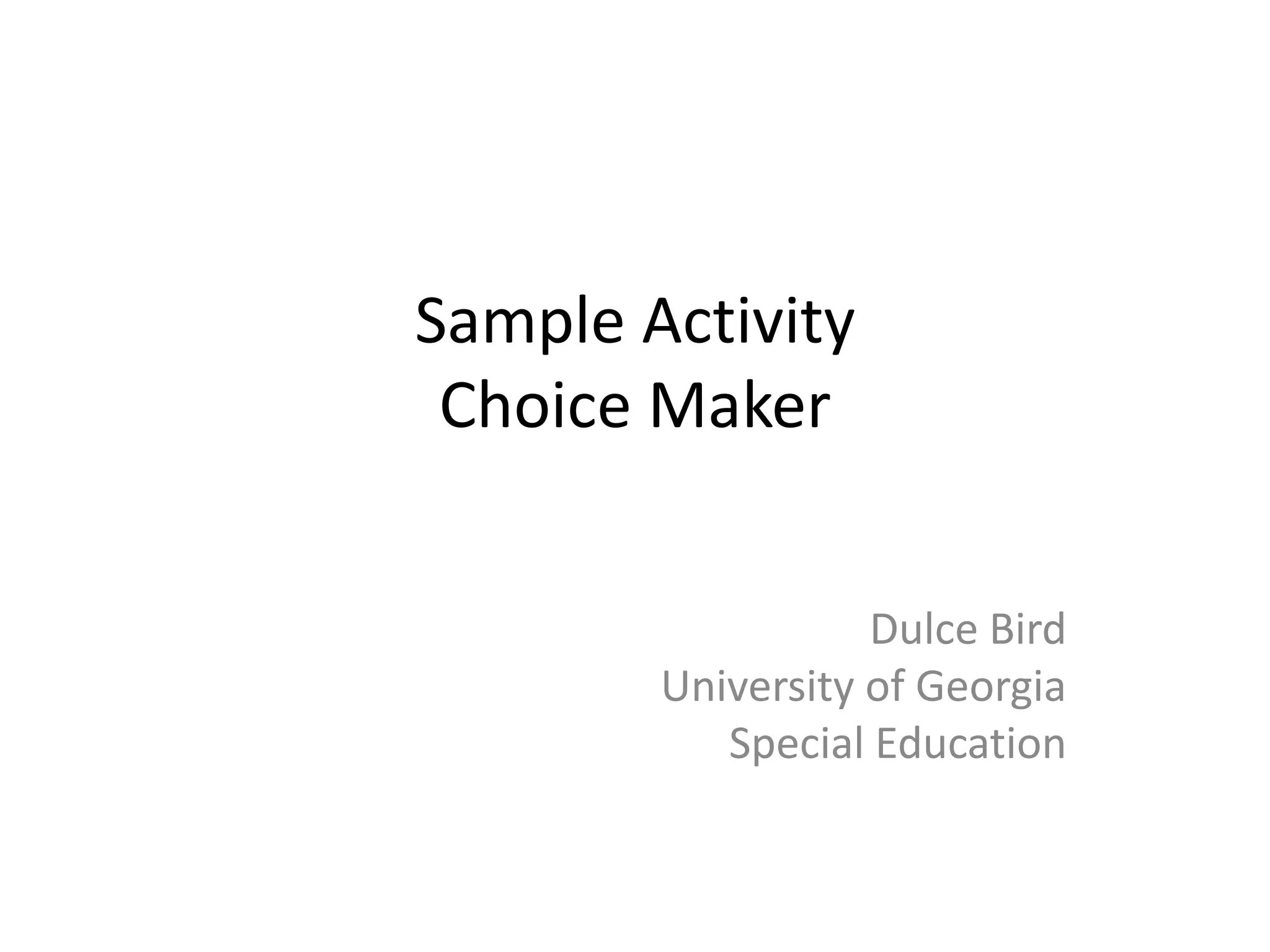 Sample activity choice maker | PPTX
