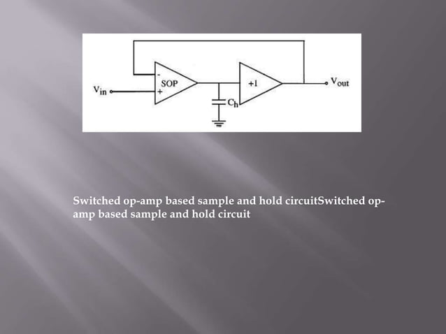 Sample and hold circuit | PPTX | Consumer Electronics | Technology ...