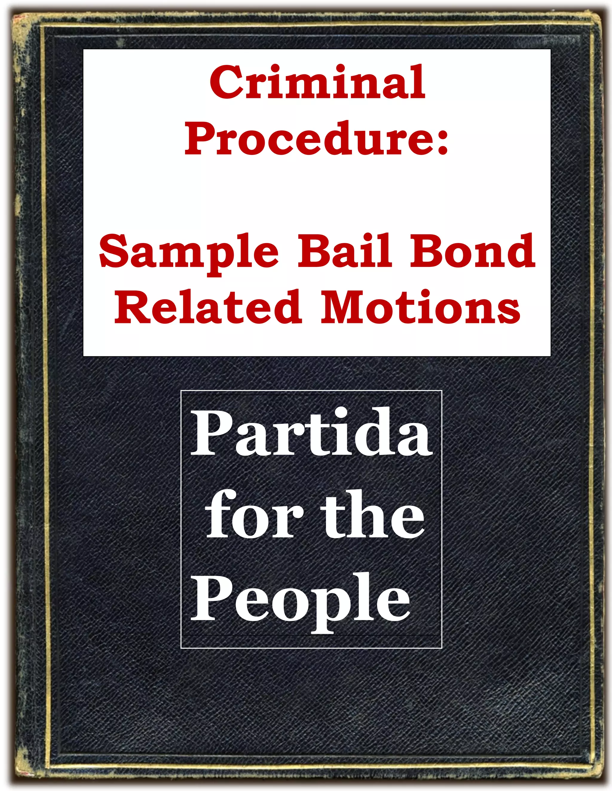 Sample Bail Bond Related Criminal Law Motions | PDF