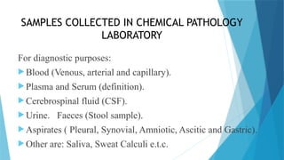 SAMPLE BOTTLES AND SAMPLES COLLETED FOR CHEMICAL PATHOLOGY (1 ...