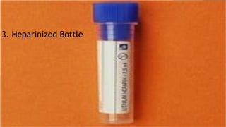 SAMPLE BOTTLES AND SAMPLES COLLETED FOR CHEMICAL PATHOLOGY (1 ...