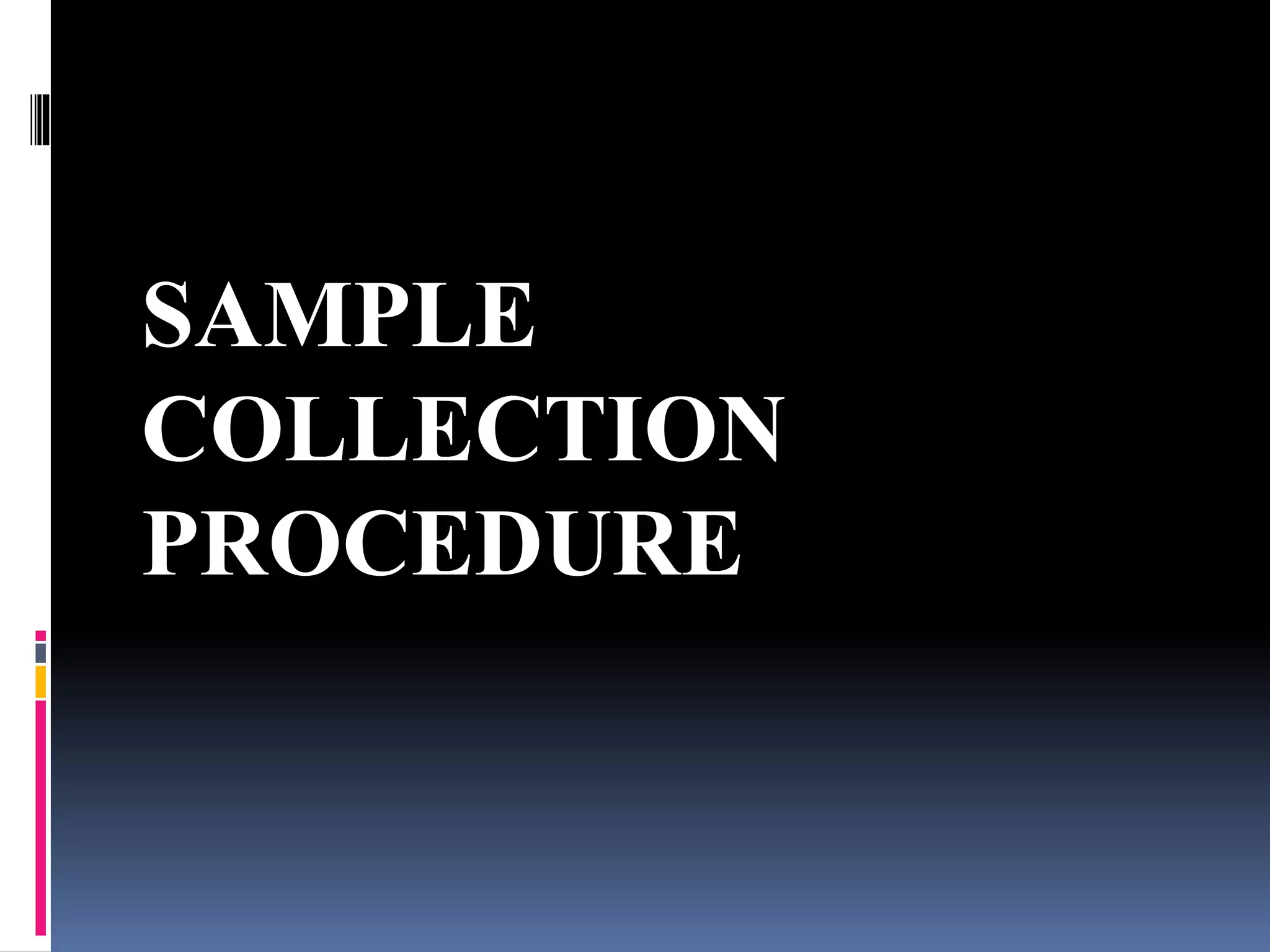 Sample Collection Procedure Ppt.pptx